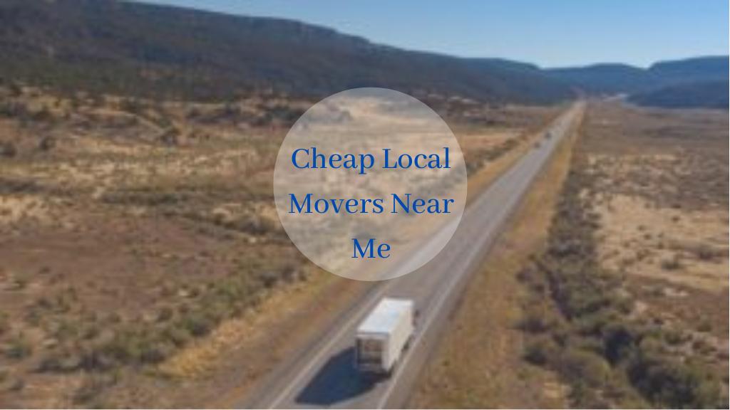 Cheap Movers Near Me | Best Cheap Moving Companies | Affordable Movers ...